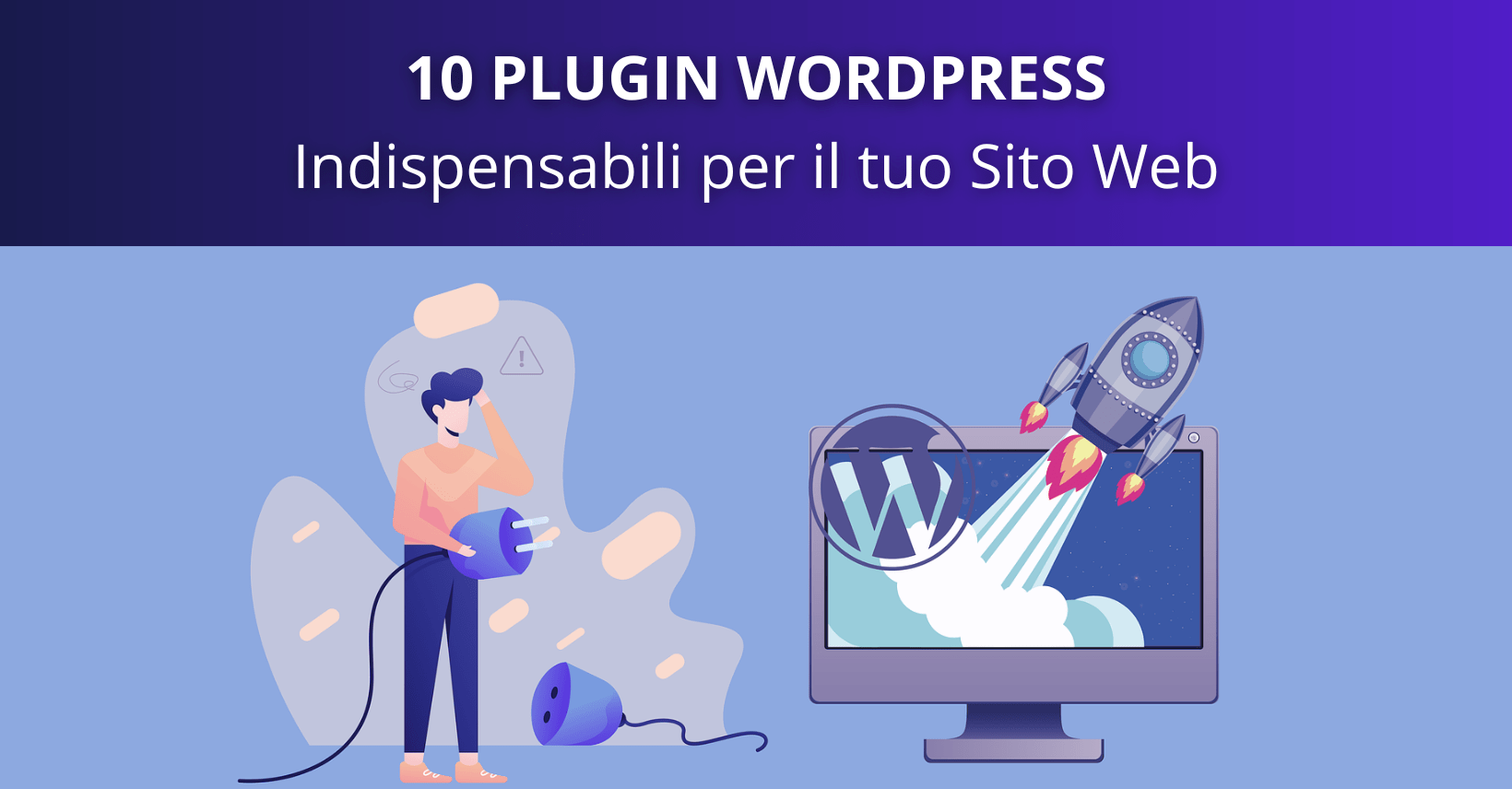 10 Plugin WordPress Indispensabili per il tuo Sito