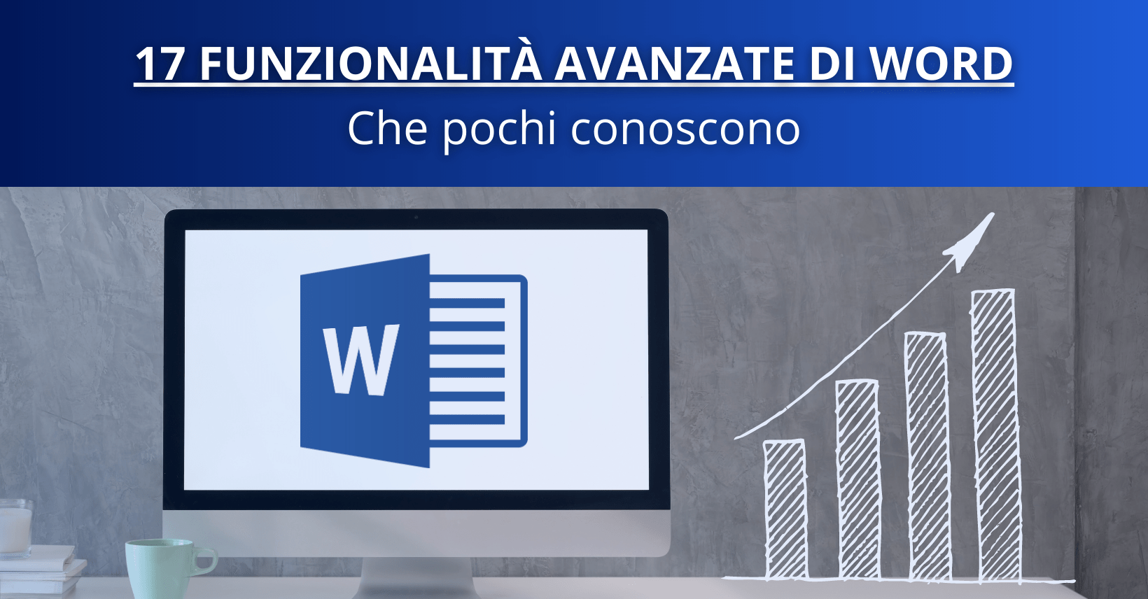 Microsoft Word: 17 Funzionalità che pochi conoscono