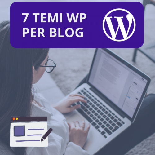 I 7 migliori Temi per Blog WordPress: guida completa