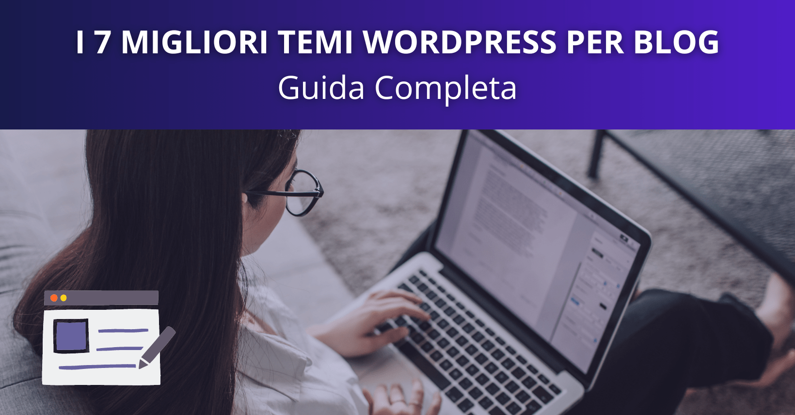 I 7 migliori Temi per Blog WordPress: guida completa