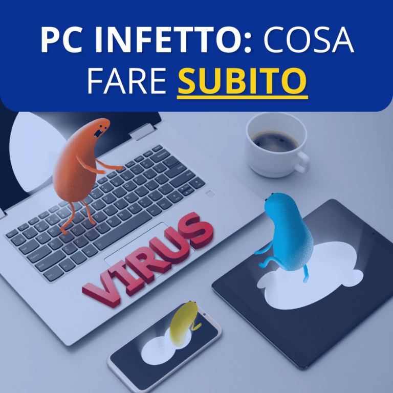 PC Infetto: le 5 Azioni da fare SUBITO