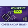 WinScript Windows: cos’è e a cosa serve?